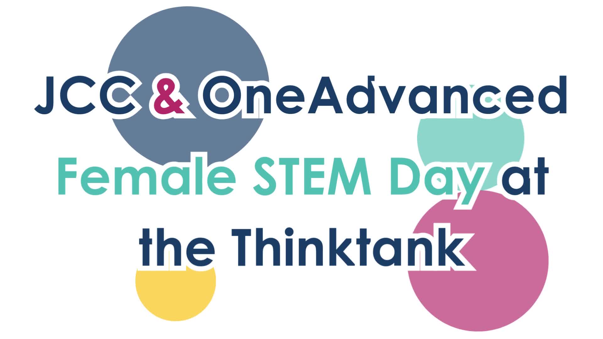 Watch JCC & OneAdvanced Female STEM Day at the Thinktank | Streamable