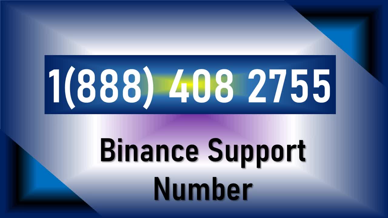 Binance Support💍 Number 𝟏+(𝟖𝟖𝟖 𝟒O𝟖 𝟐𝟕𝟓𝟓} SeRvIce 💞Toll__Free … Avail ...