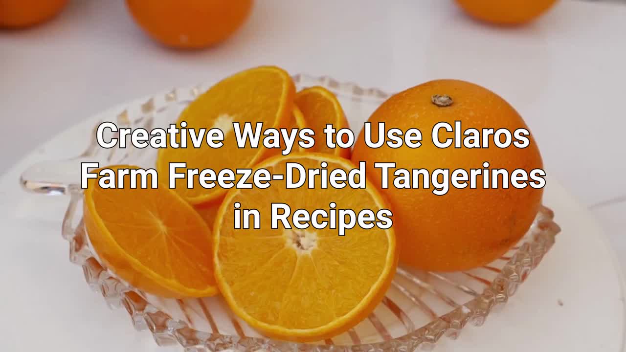 Watch creative-ways-to-use-claros-farm-freeze-dried-tangerines-in ...