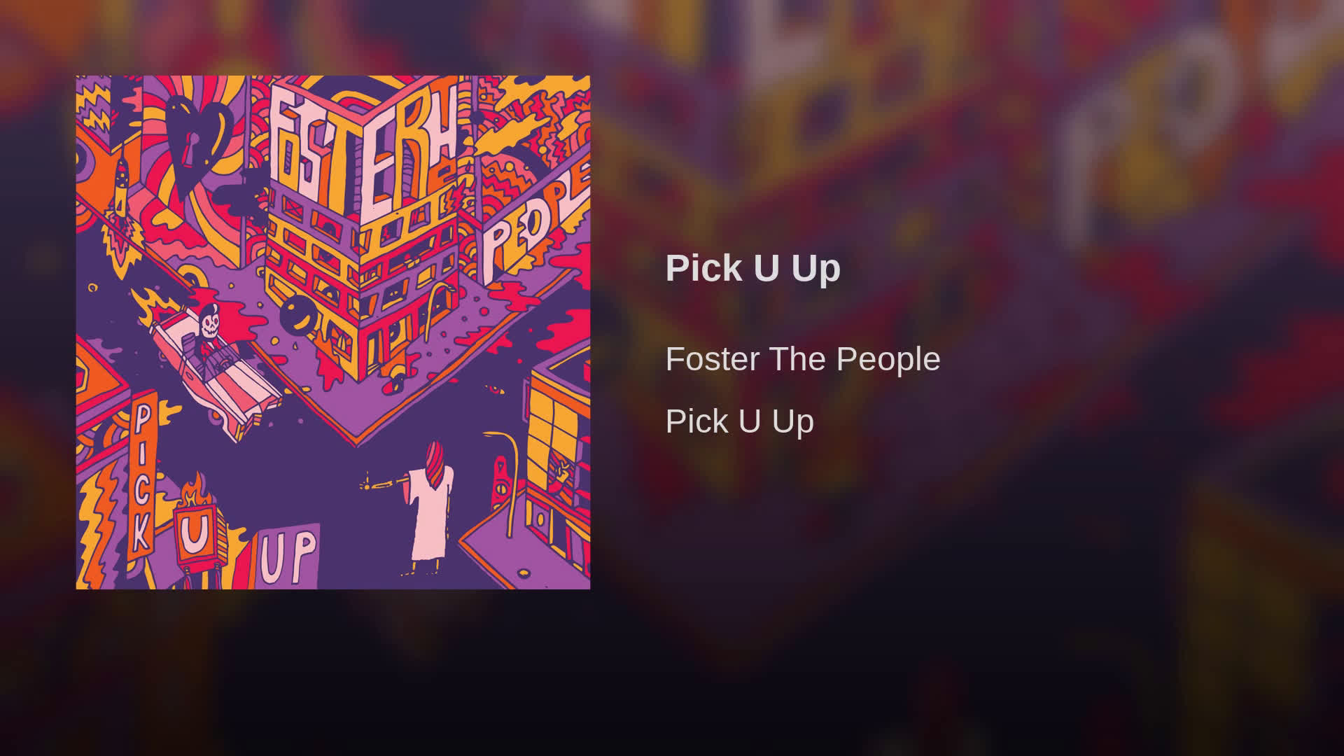 Pick U Up - Foster The People