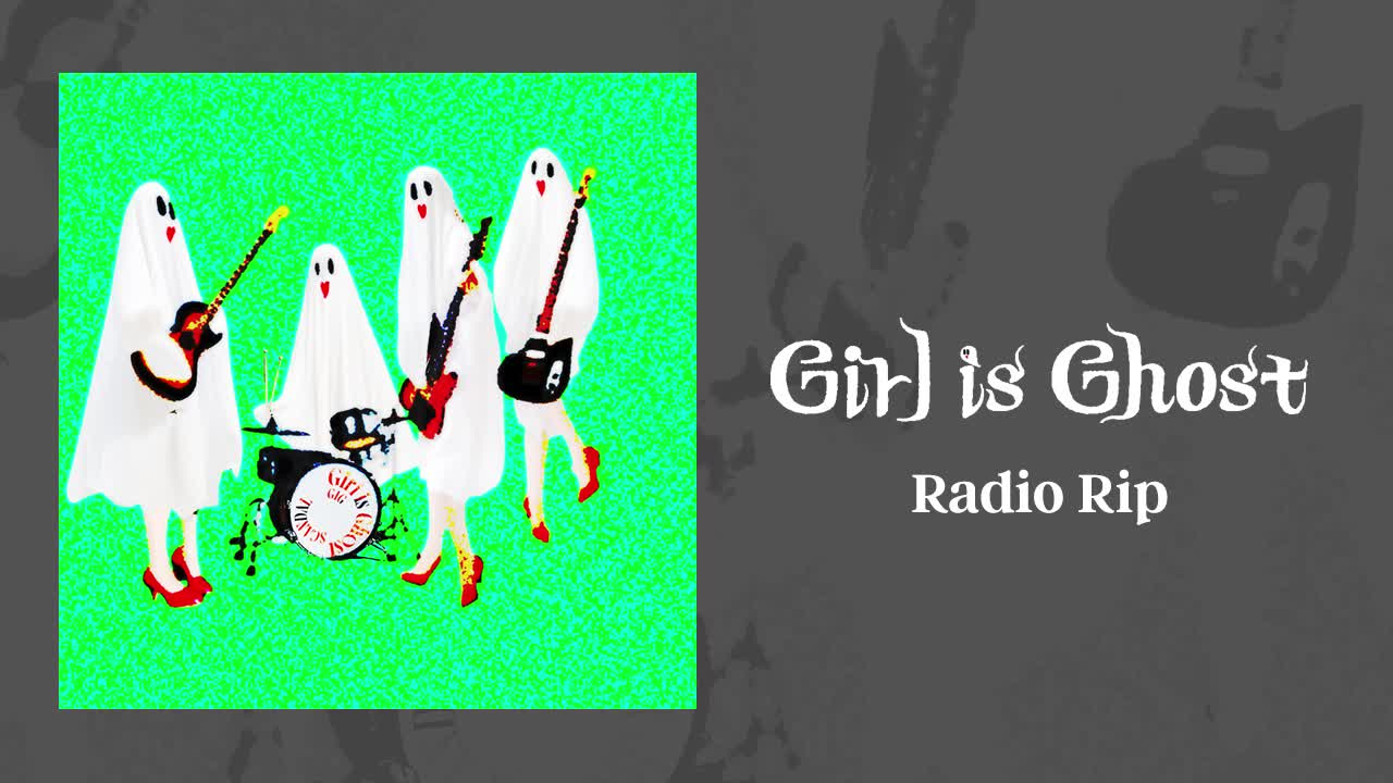 Watch 【Radio Rip】Girl is Ghost | Streamable