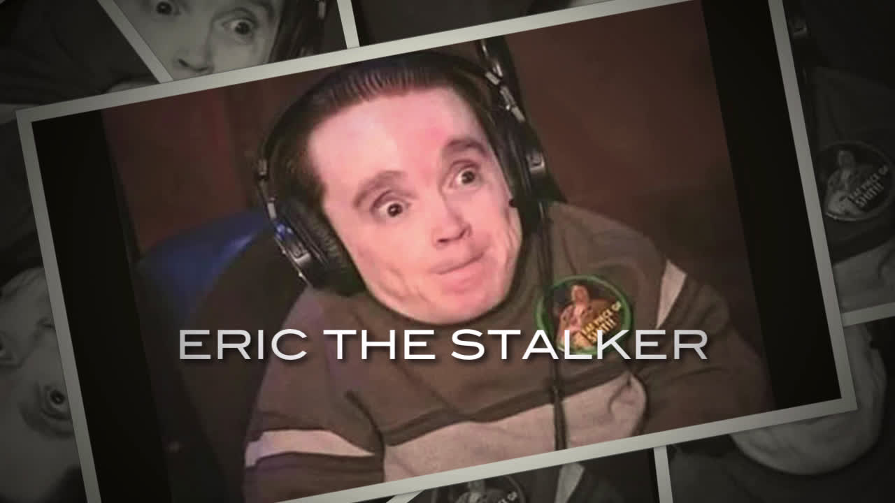 Eric the Stalker