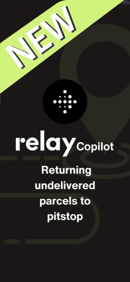 Relay Copilot: New - Returning Parcels
