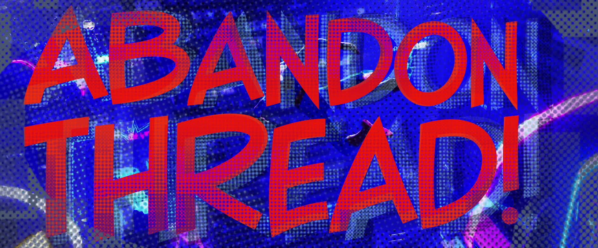 Abandon Thread Full With Sound