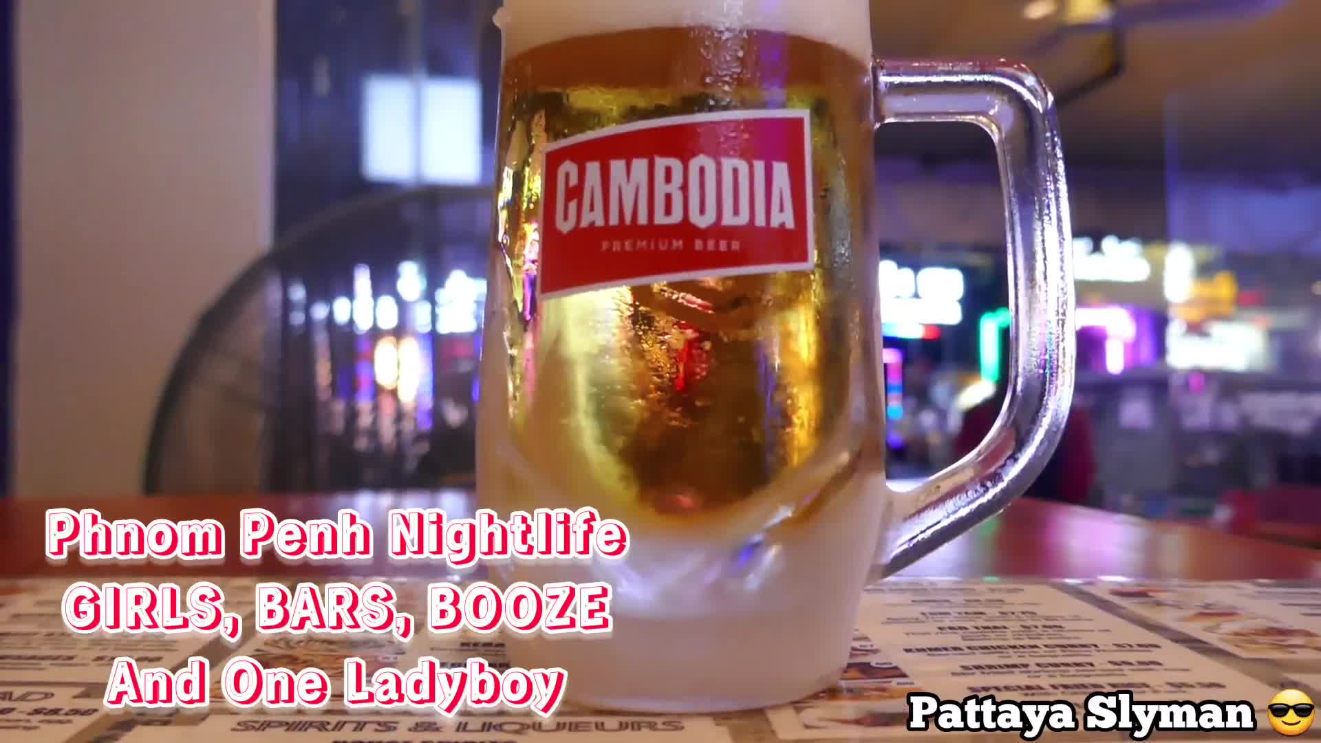 Watch Phnom Penh Nightlife, Girls, Bars, Booze & One Ladyboy | Streamable