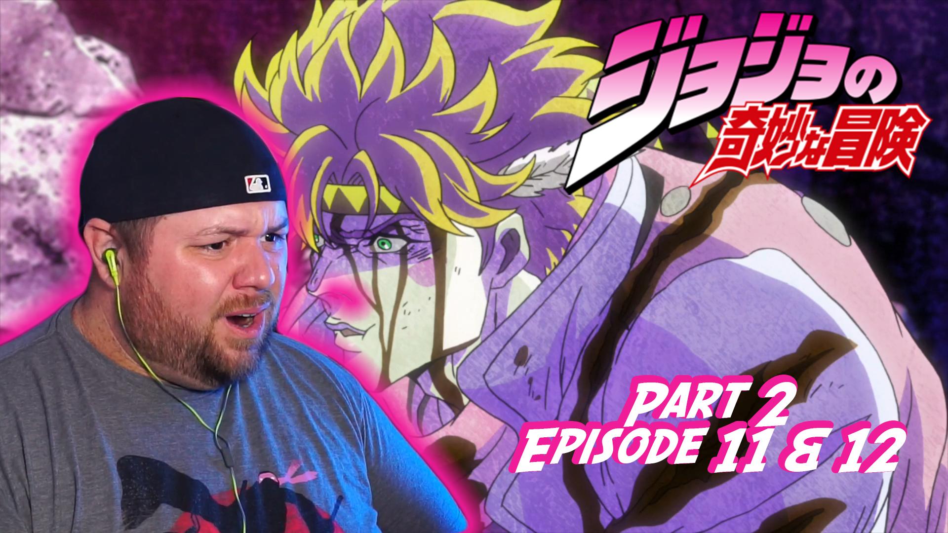 JoJos part 2 episode 11 12 patreon