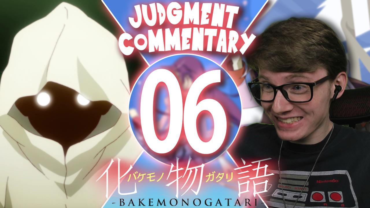Judgment Commentary! | Bakemonogatari | Episode 6 "Suruga Monkey, Part One"