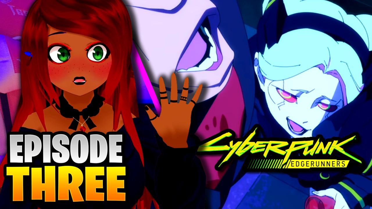 Watch CyberPunk Episode Three | Streamable