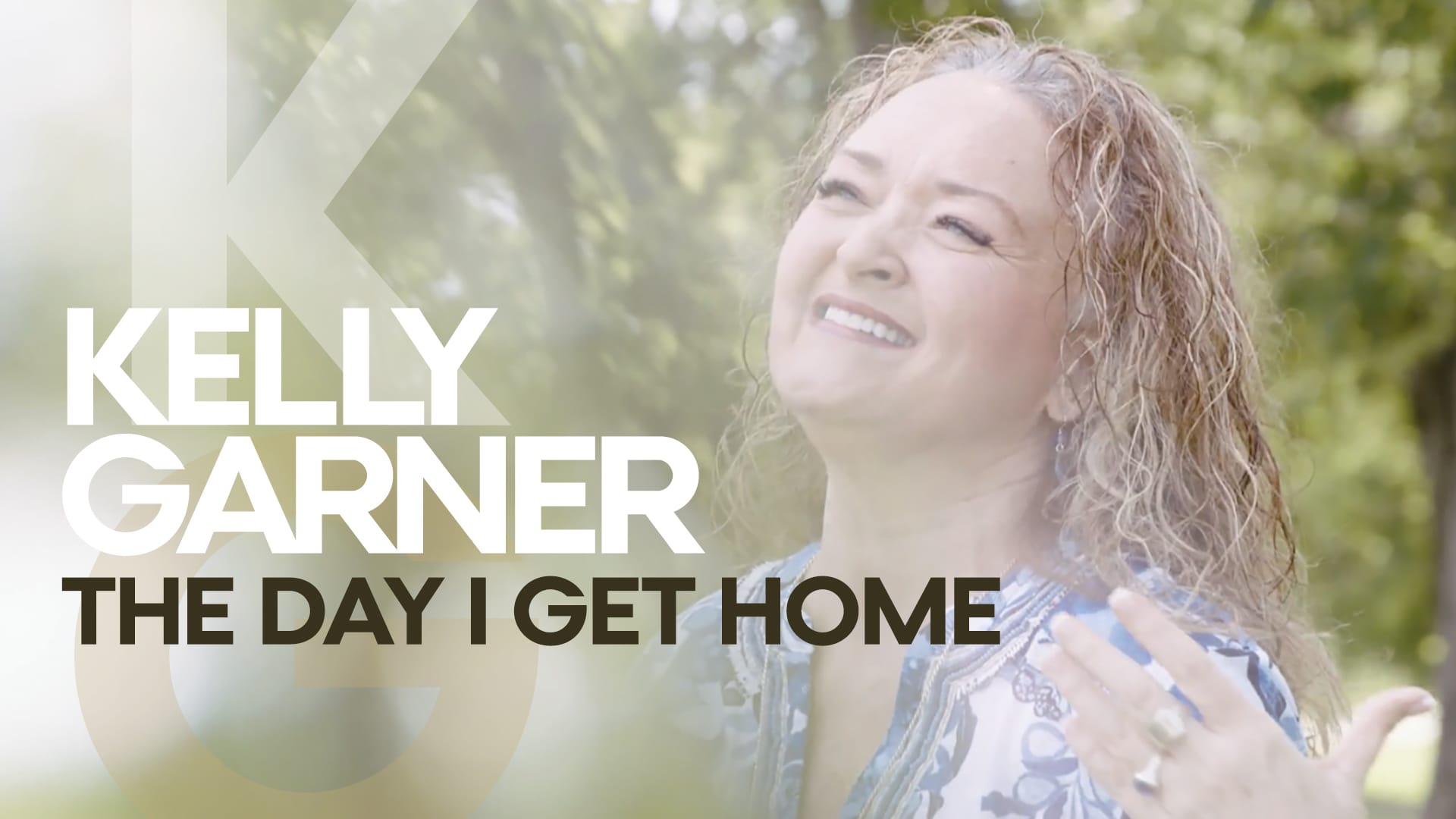 Watch Kelly Garner The Day I Get Home | Streamable