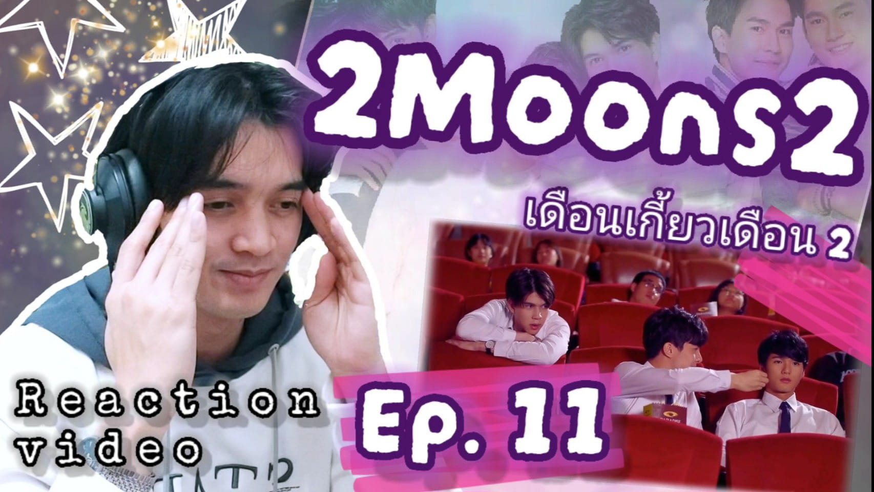 Watch 2MOONS2 THE SERIES เดือนเกี้ยวเดือน2 EPISODE 11 REACTION | WAYO ...