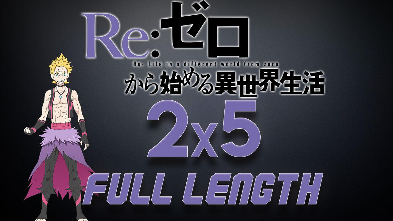 Re Zero 2x5 Reaction Full