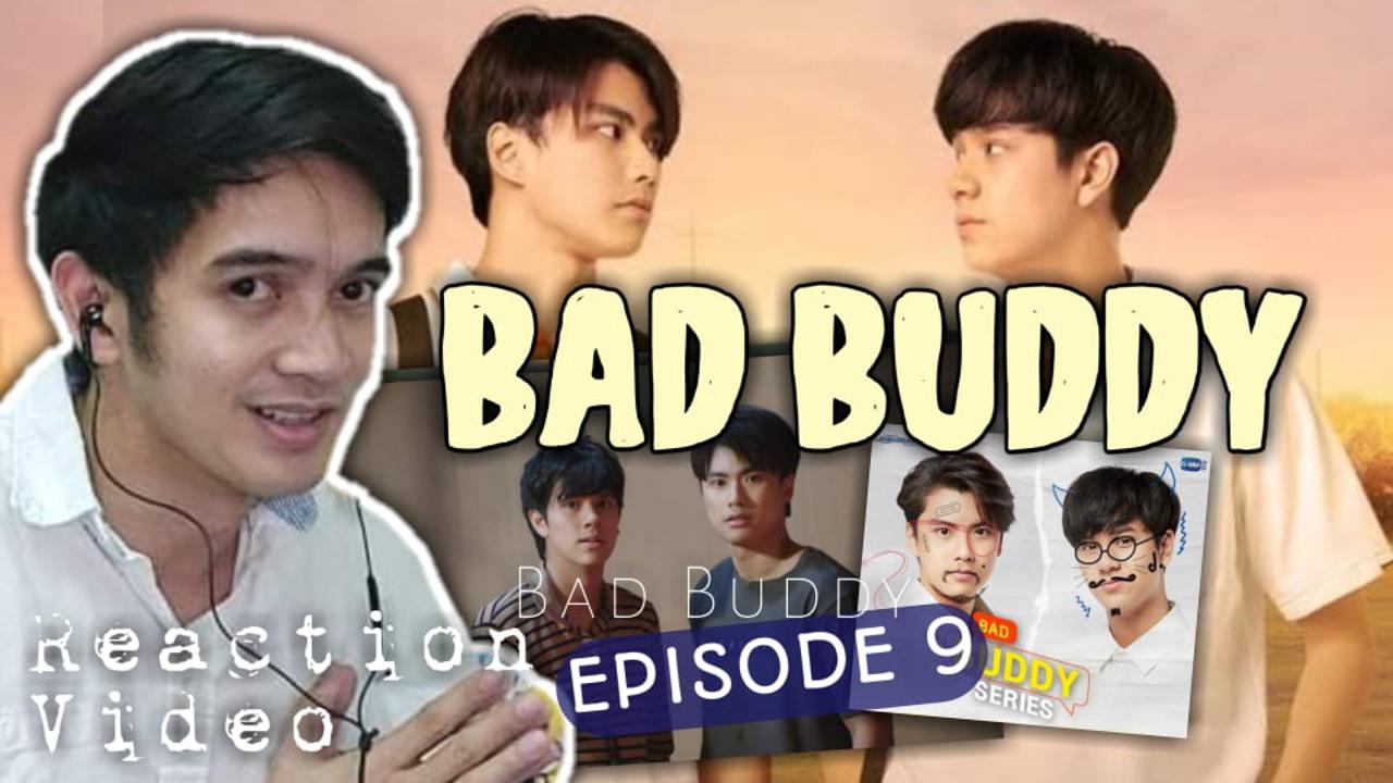 แค่เพื่อนครับเพื่อน BAD BUDDY SERIES EP. 9 REACTION | รีแอคครับเพื่อน ...