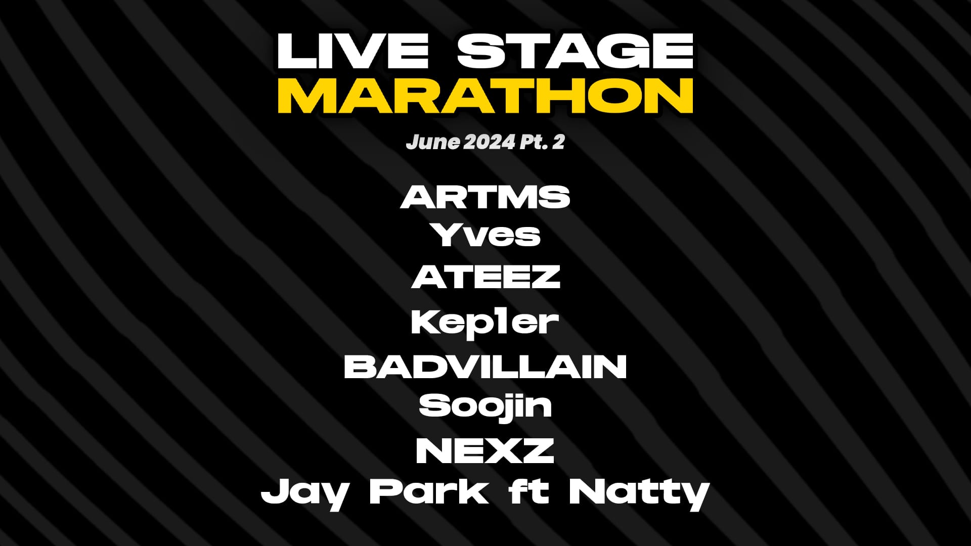Watch June Live Stage Marathon Pt. 2 | Streamable