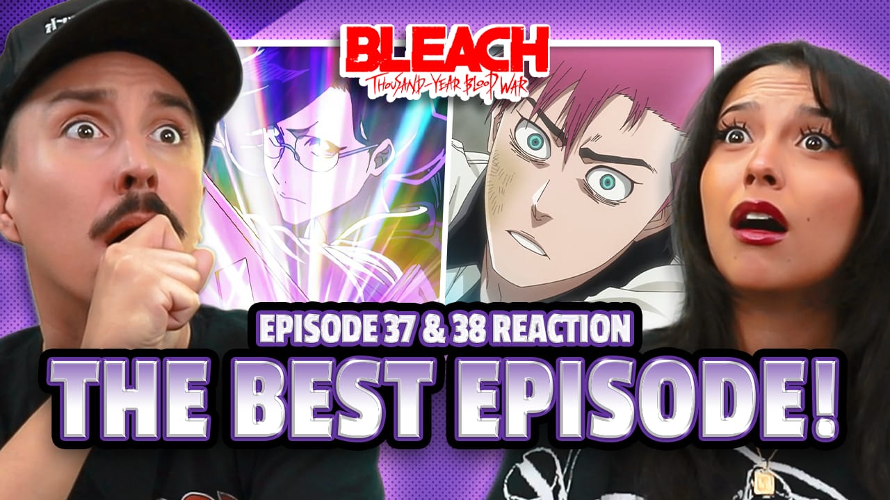 Watch Bleach TYBW Episode 37 & 38 Reaction UNCUT! | Streamable