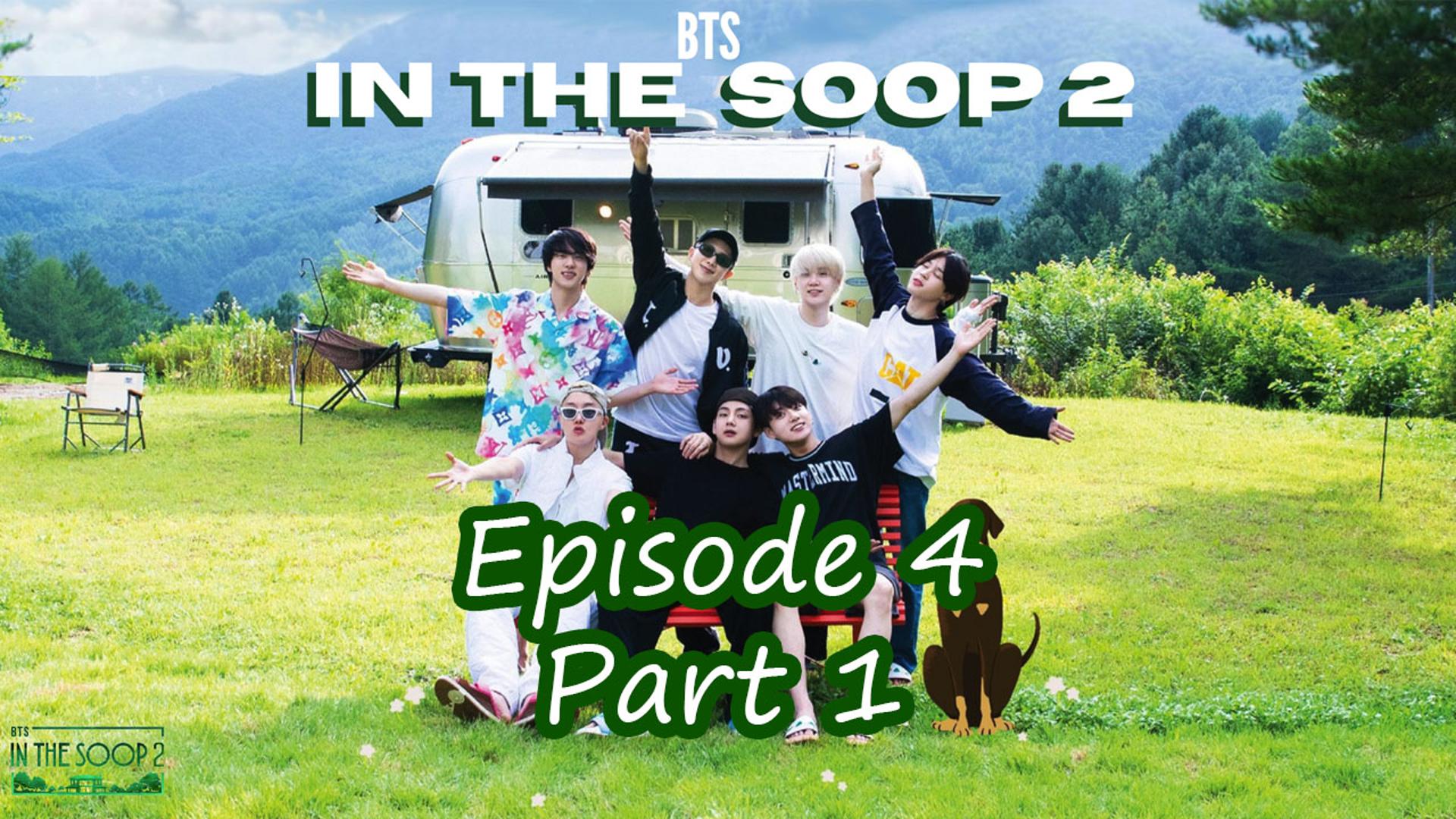 BTS In The Soop Season 2 Episode 4 Part 1