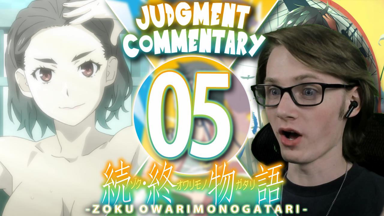 Watch Judgment Commentary! | Zoku Owarimonogatari | Episode 5 "Koyomi Reverse, Part 5" [Reaction ...