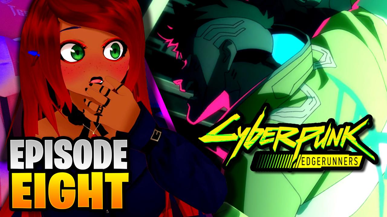 Watch CyberPunk Episode Eight | Streamable