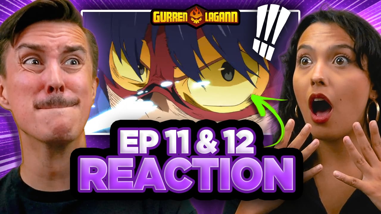 He's BACK! Gurren Lagann Episode 11 & 12 Reaction UNCUT!