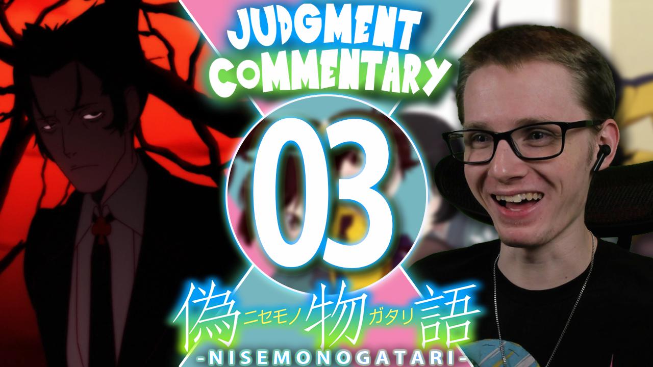 Watch Judgment Commentary! | Nisemonogatari | Episode 3 "Karen Bee, Part Three" | Streamable