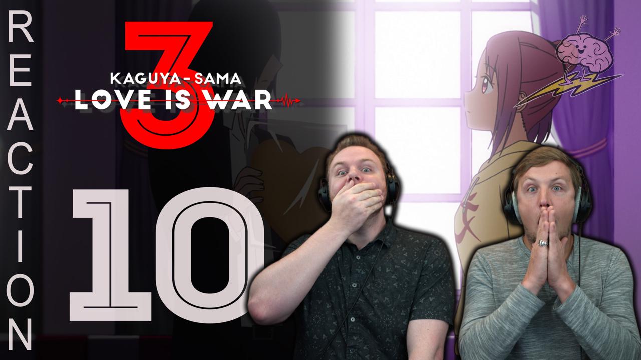 Watch SOS Bros React - Kaguya: Love is War Season 3 Episode 10 | Streamable