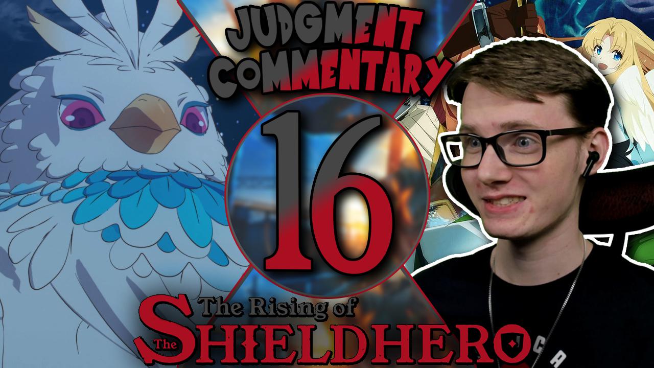 Judgment Commentary! | The Rising of the Shield Hero | Episode 16 ...