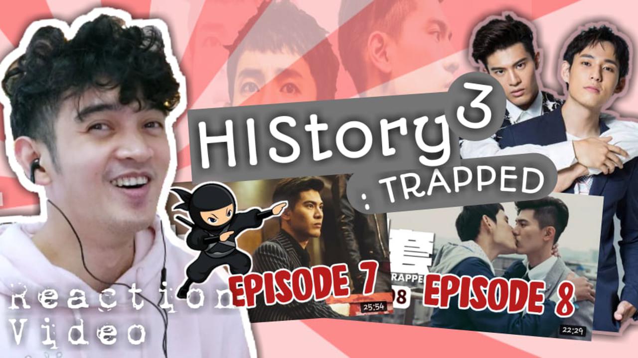 HIStory3: TRAPPED 圈套 EPISODES 7 and 8 REACTION | THE LAST SCENE WAS JUST SO...OMG!!!
