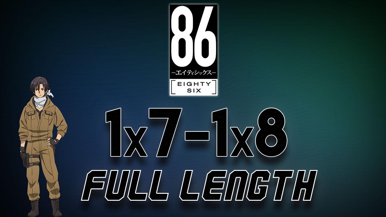 Watch 86 1x7 & 1x8 Reaction Full | Streamable