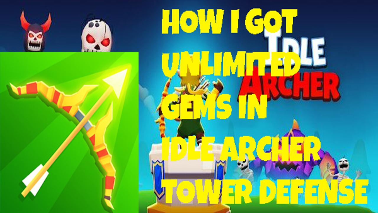 Idle Archer Tower Defense Hack - Get Unlimited Gems Cheat For Android & IOS