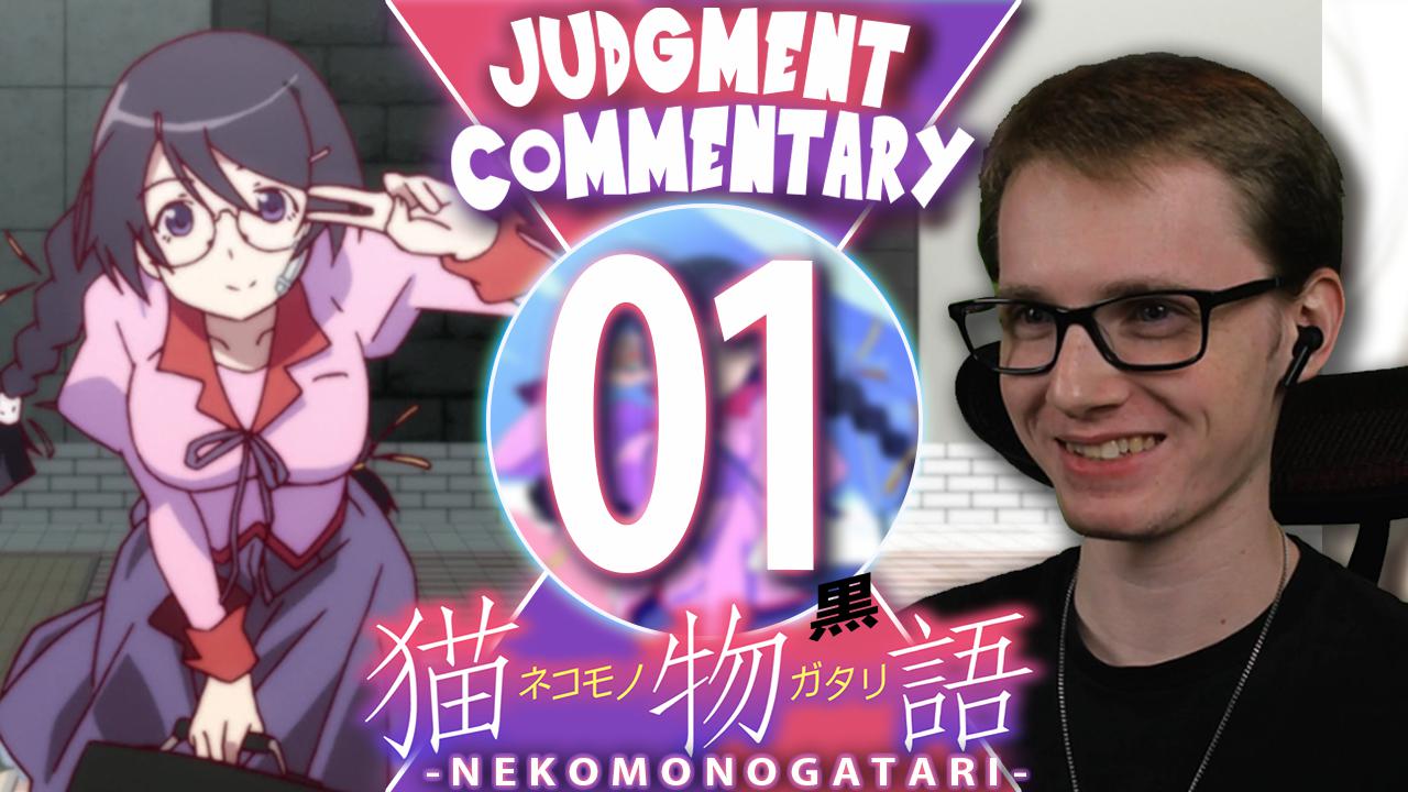 Watch Judgment Commentary! | Nekomonogatari: Black | Episode 1 "Tsubasa ...