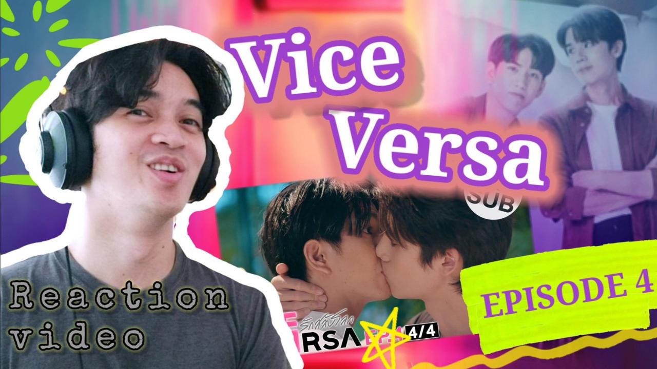 Watch VICE VERSA The Series รักสลับโลก EP. 4 REACTION | DID THEY JUST ...