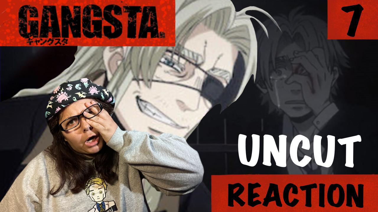 Watch GANGSTA Episode 7 REACTION UNCUT | Streamable