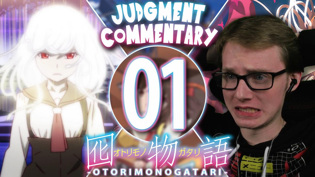 Watch Judgment Commentary! | Otorimonogatari | Episode 1 "Nadeko Medusa, Part 1" | Streamable