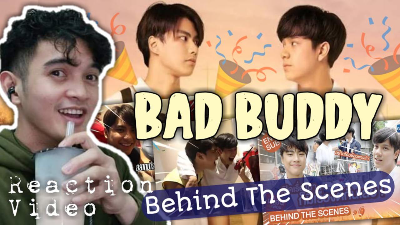 BAD BUDDY SERIES แค่เพื่อนครับเพื่อน BEHIND THE SCENES REACTION | รีแอคครับเพื่อน | OHMNANON!!!