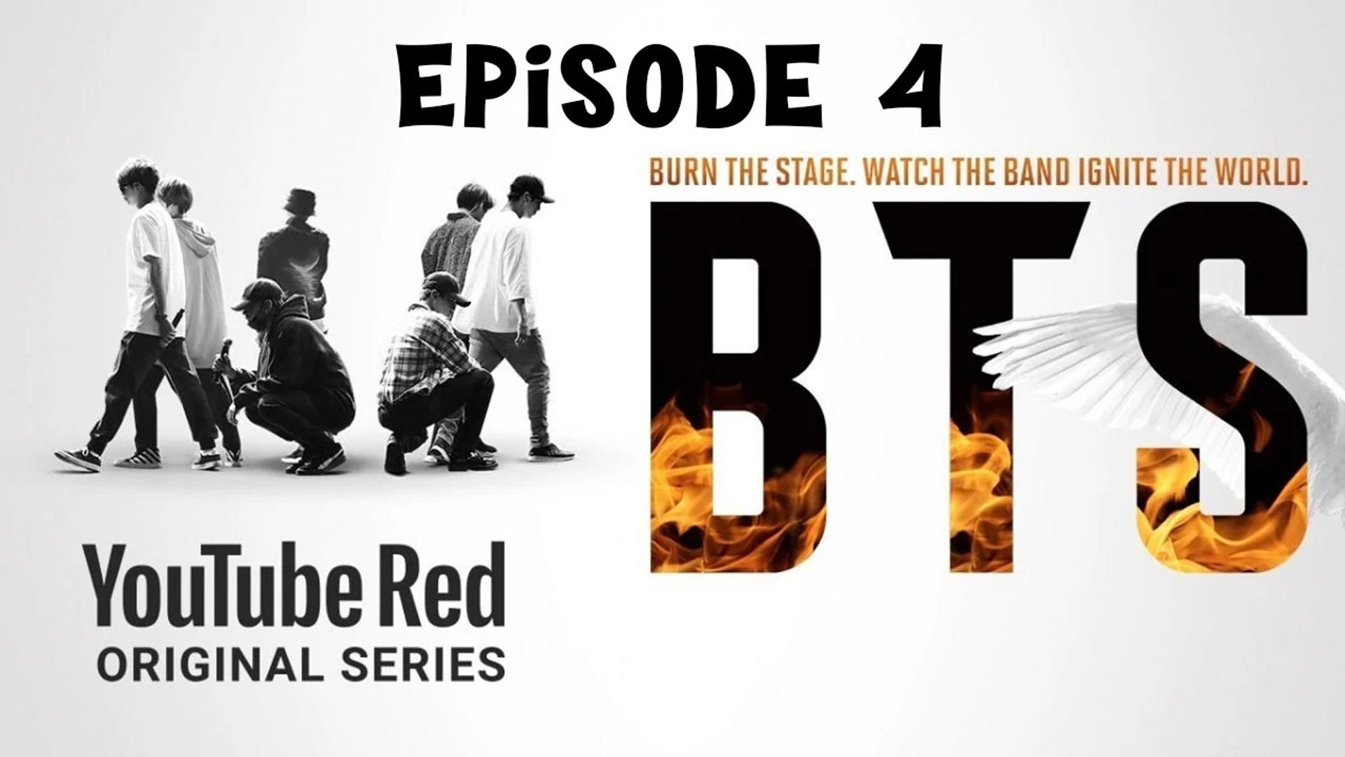 Burn The Stage Episode 4