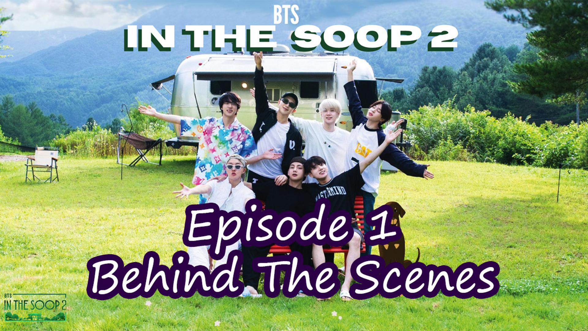 BTS In The Soop Season 2 Episode 1 Behind