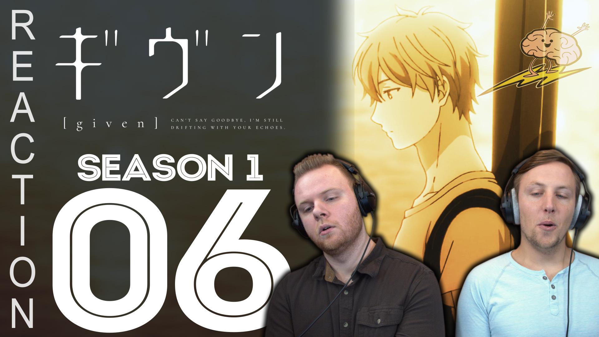 Watch SOS Bros React - Given Episode 6 | Streamable