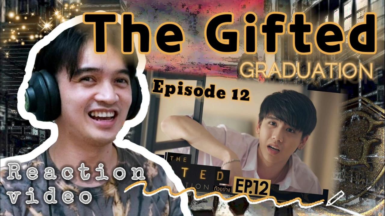 Watch The GIFTED GRADUATION SERIES EPISODE 12 REACTION | LET'S CONTINUE ...