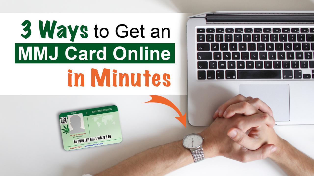 3 Ways to Get an MMJ Card Online