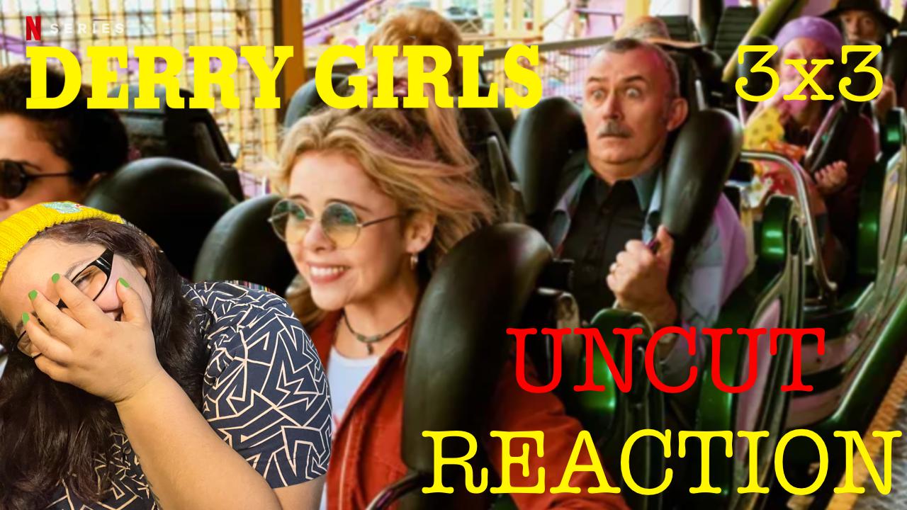 Watch DERRY GIRLS 3x3 REACTION UNCUT | Streamable