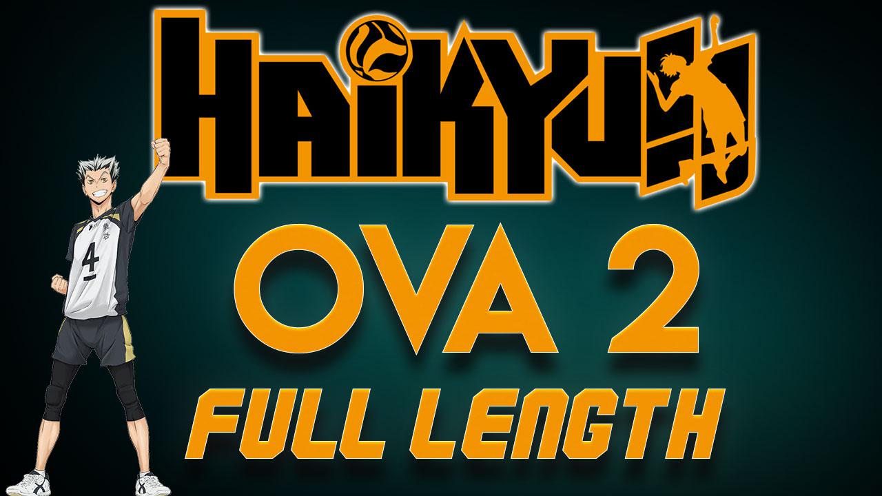 Haikyu OVA 2 Reaction Full
