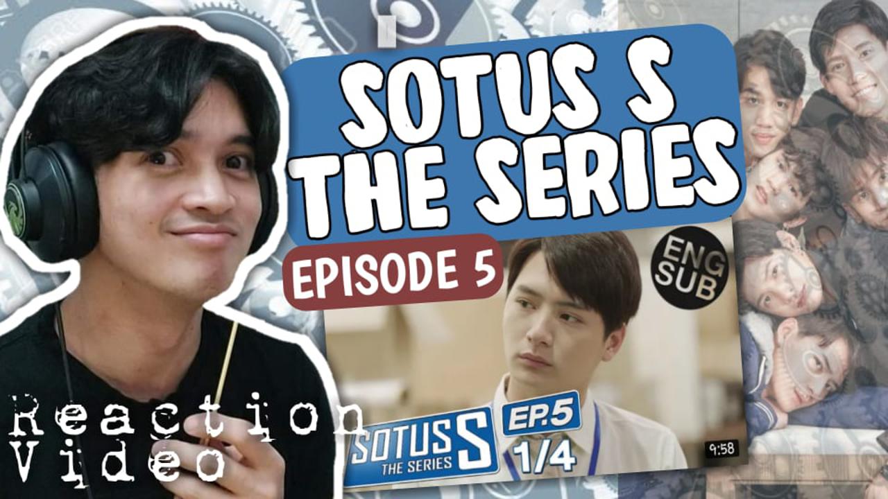 Watch SOTUS S โซตัส เอส: The Series EPISODE 5 REACTION | KONGPOB IS...RICH RICH RICH!!! | Streamable