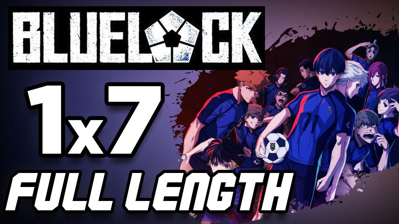 Watch Blue Lock 1X7 Reaction Full | Streamable