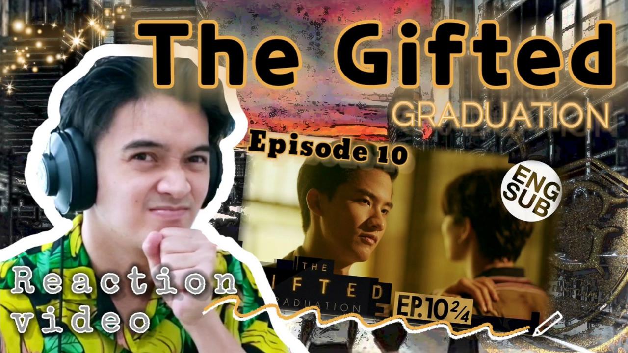 Watch The GIFTED GRADUATION SERIES EPISODE 10 REACTION | WHAAAT ...