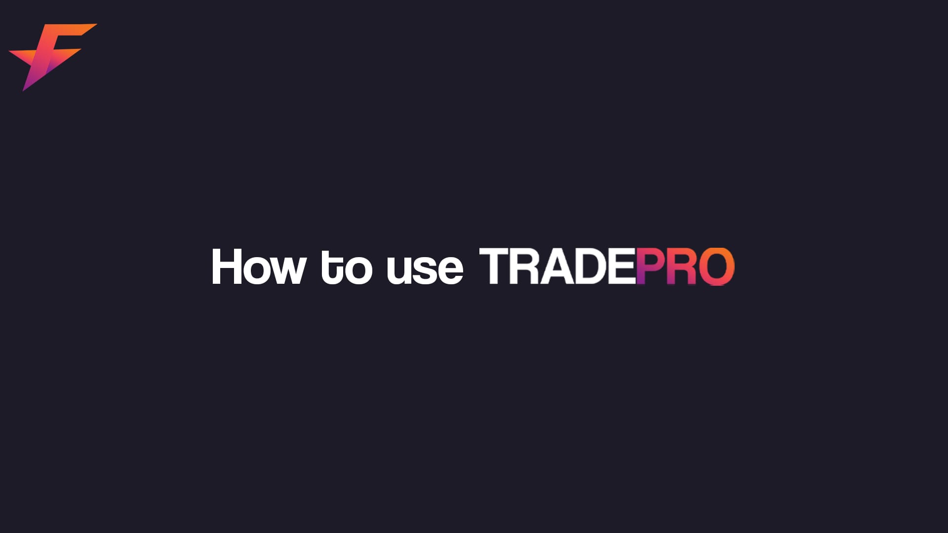 Watch How to use TradePRO | Streamable