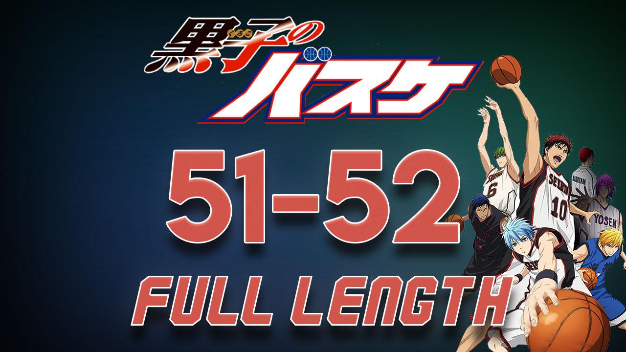 Watch Kuroko No Basket 51-52 Reaction Full | Streamable
