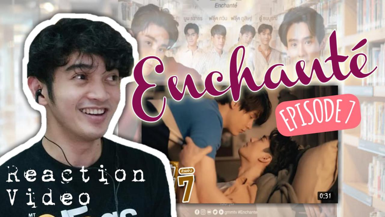 Enchanté ใครคืออองชองเต EPISODE 7 REACTION | TOO MANY KILIG MOMENTS!!! KALMA!!!