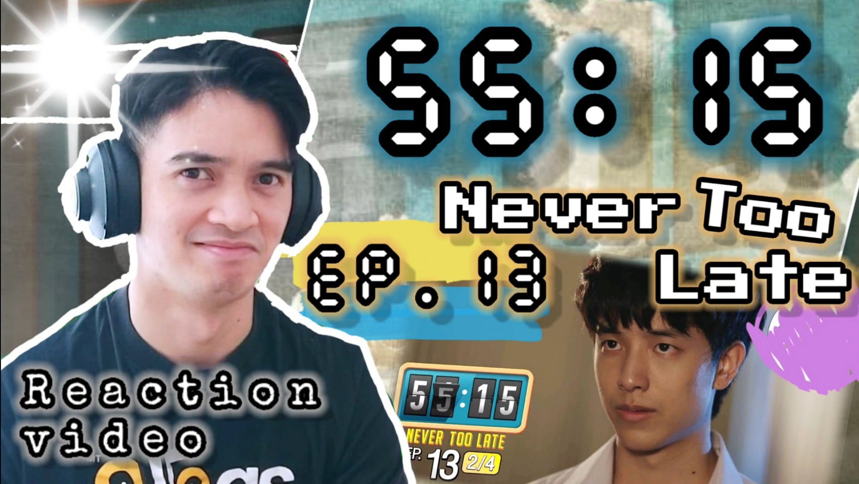 Watch 55:15 NEVER TOO LATE EPISODE 13 REACTION | ARE THEY CHANGING FOR THE BETTER OR THE WORSE ...
