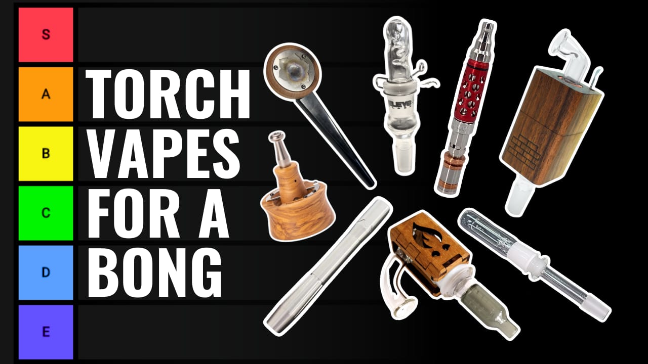Watch Torch Vapes for Bongs // TIER LIST | Streamable