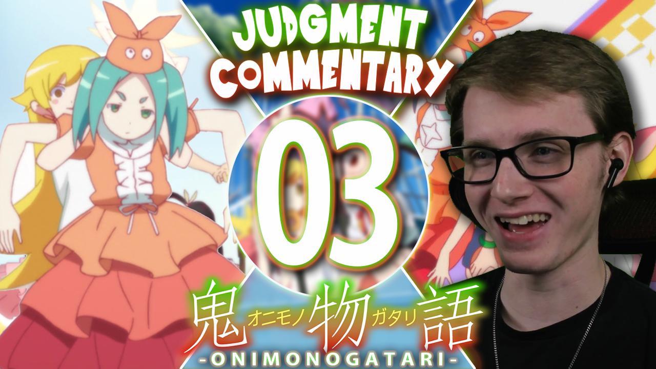Watch Judgment Commentary! | Onimonogatari | Episode 3 "Shinobu Time ...