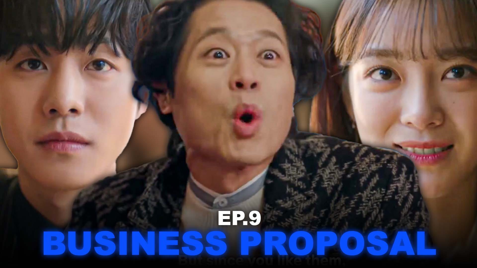 Watch BUSINESS PROPOSAL EP.9 | Streamable
